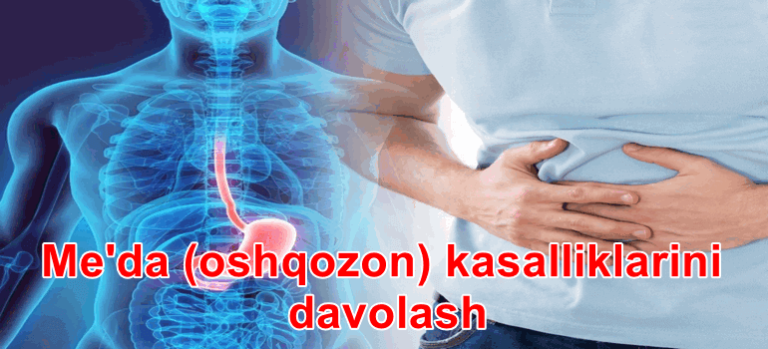 Me'da (oshqozon)dagi shish va kasalliklarni davolash yo'llari